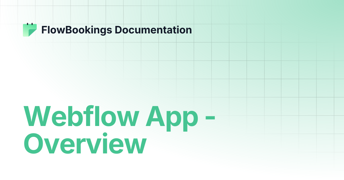 Webflow App - Overview | FlowBookings Documentation
