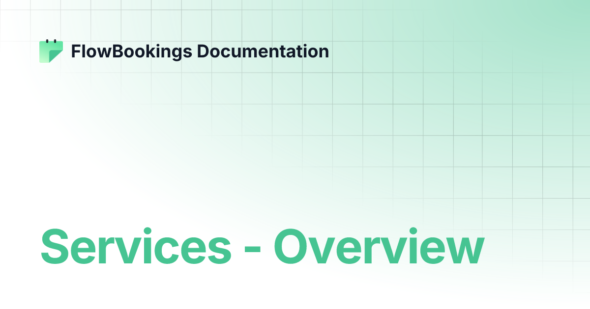 Services - Overview | FlowBookings Documentation