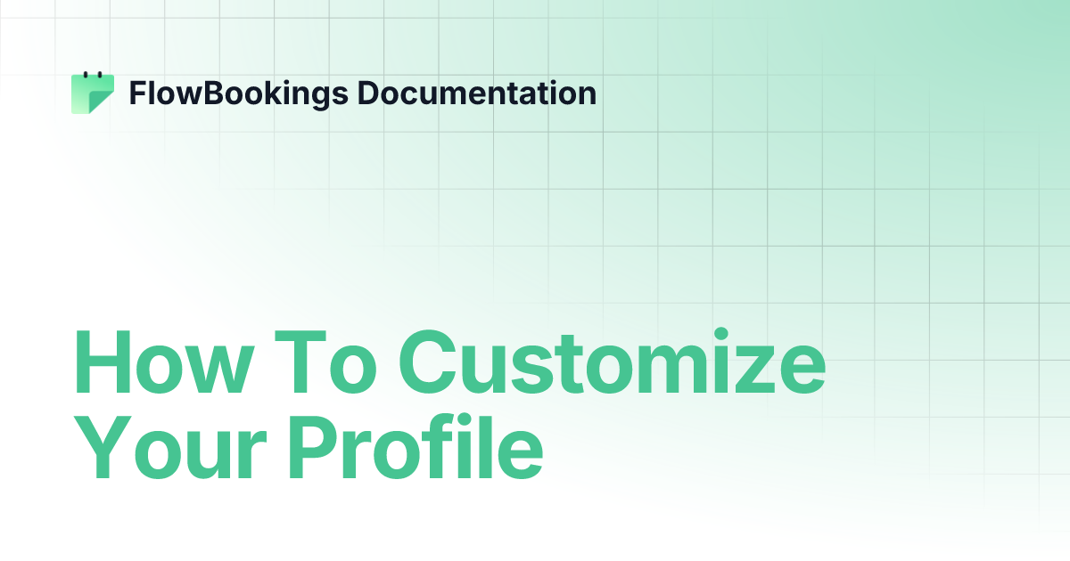 How To Customize Your Profile | FlowBookings Documentation